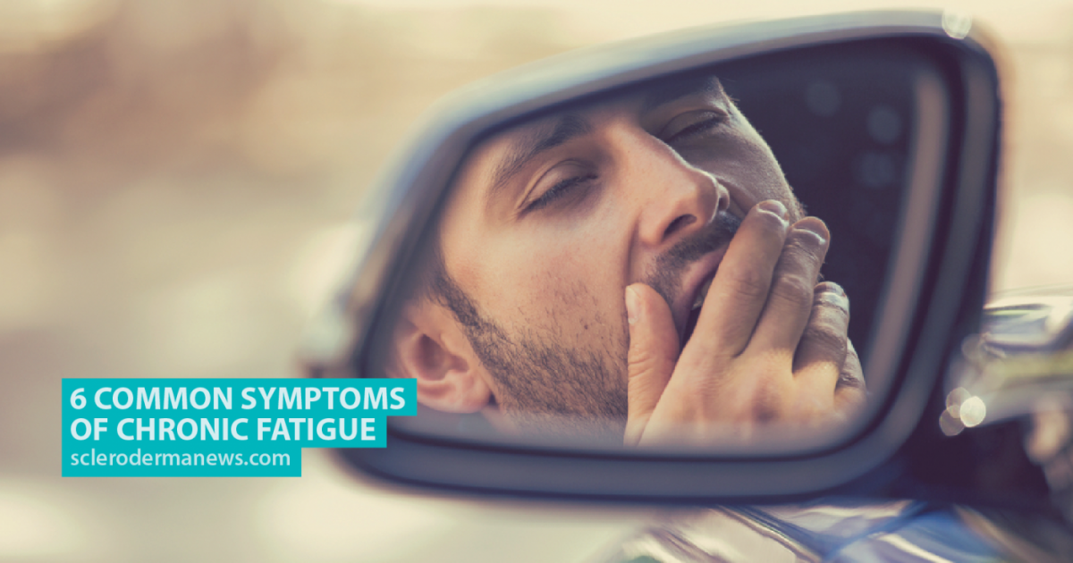 6 Common Symptoms of Chronic Fatigue | Scleroderma News